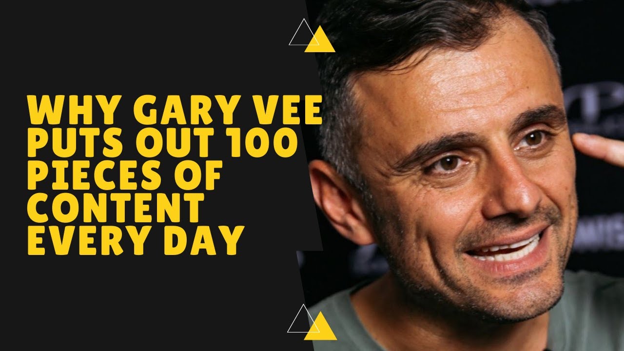 Gary Vee on Why He Puts Out 100 Pieces of Content a DAY - YouTube