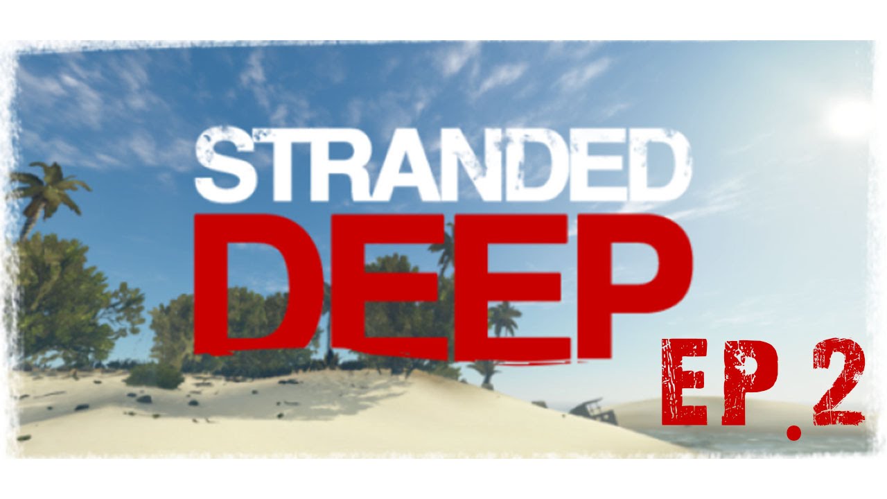 Stranded Deep Gameplay & Tutorial Ita ep.2 - Esplorazione subacquea e scuola di cucina - YouTube