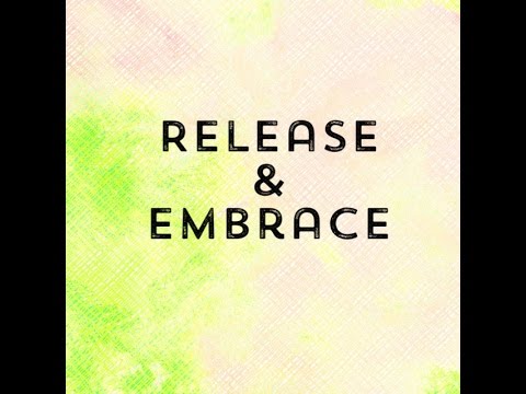 Release & Embrace Challenge - YouTube