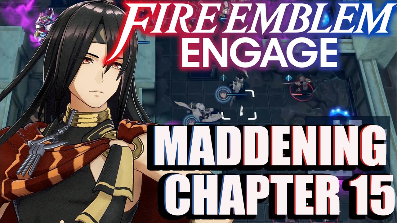 Fire Emblem Engage Chapter 15 Maddening - YouTube