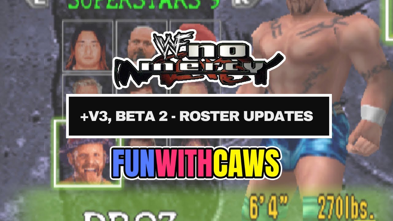 WWF No Mercy Plus V3 Beta 2 - Roster Updates (RetroRandyPrice) - YouTube