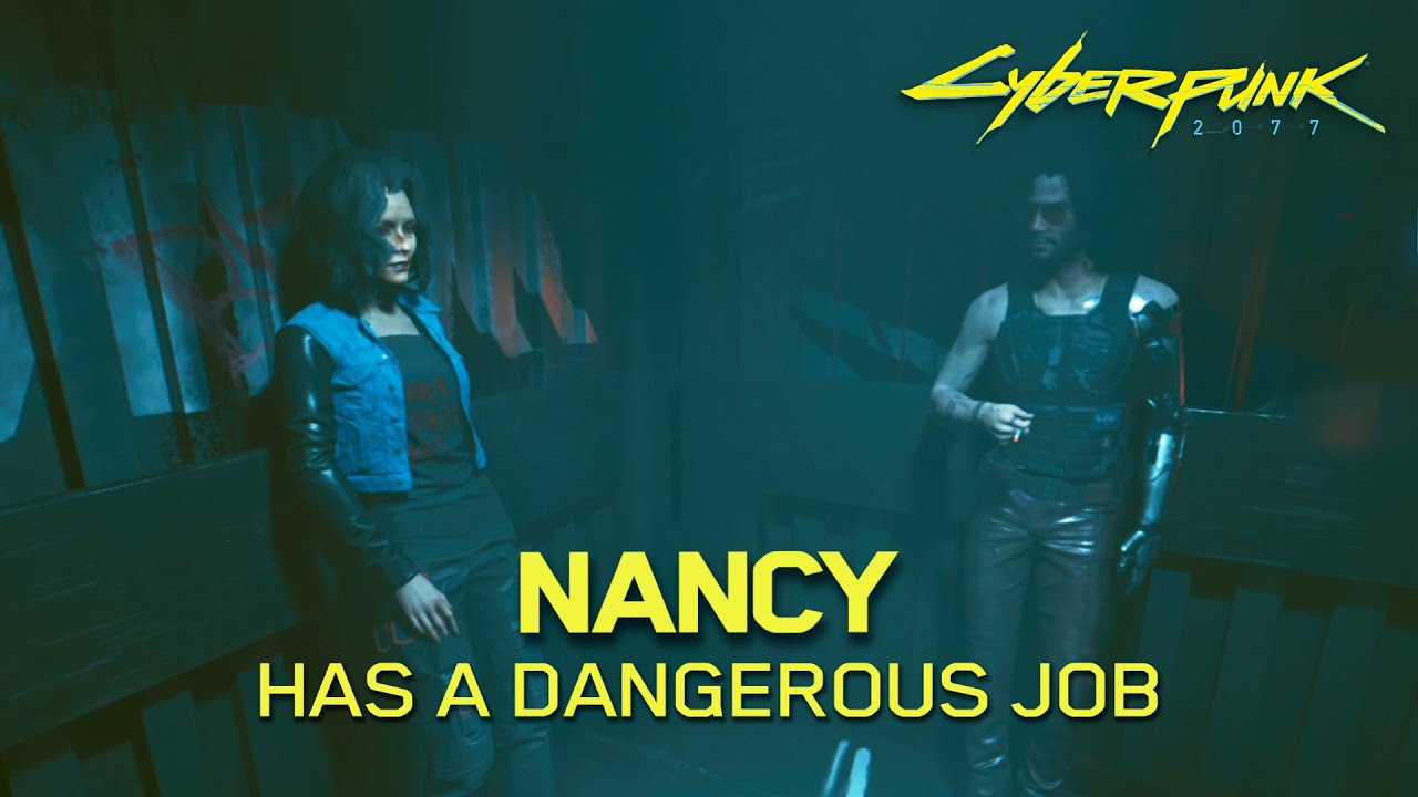 Nancy has a dangerous job... Cyberpunk 2077 - Part 116 (No Commentary ...