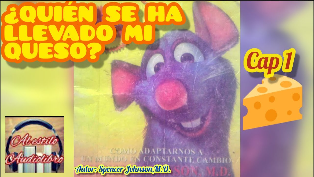¿Quién se ha llevado mi queso? // Cap 1 - YouTube