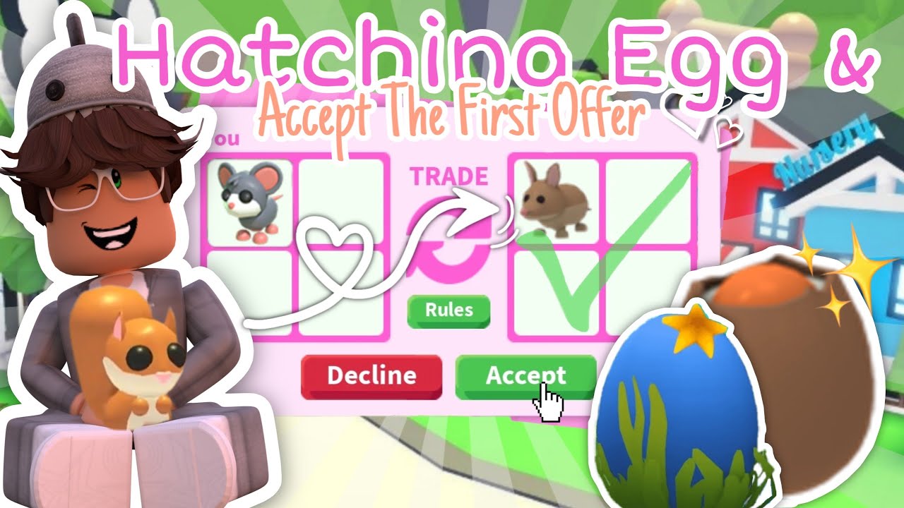 Hatch egg and accept the first offer! in adopt me #roblox #adoptme ...