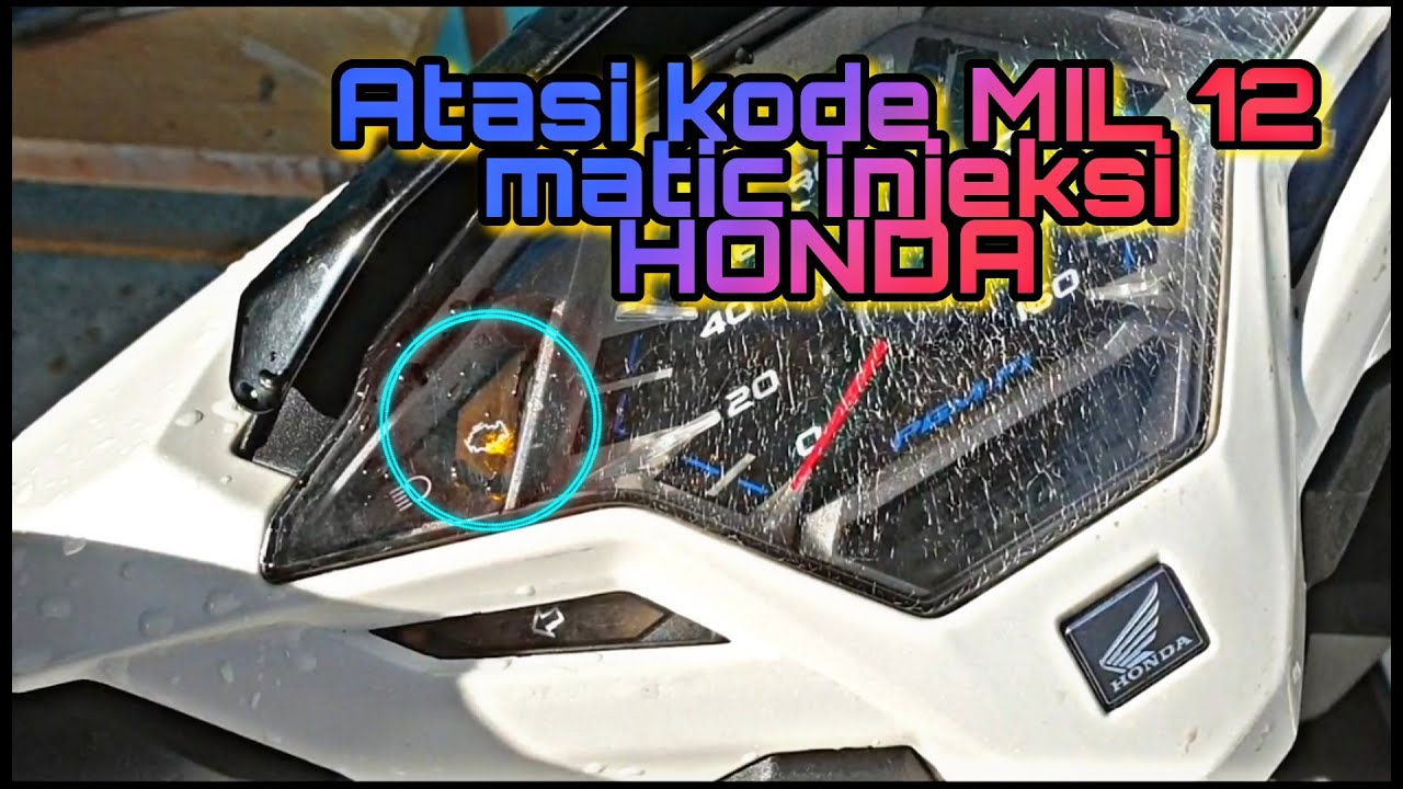Cara mengatasi kode MIL 12 || MOTOR MATIC HONDA (VARIO 150) - YouTube