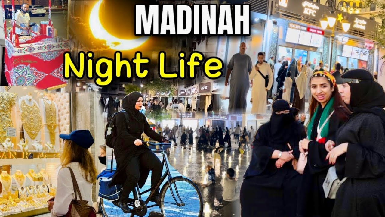 MADINAH City Night Life | Madinah ️Walking Tour | How Peace and ...