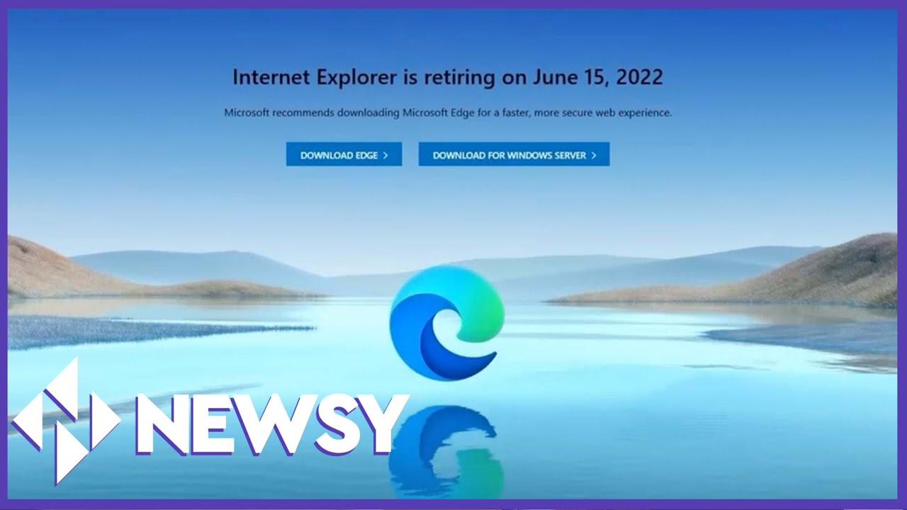 After 27 Years, Microsoft's Internet Explorer Calls It Quits! - YouTube