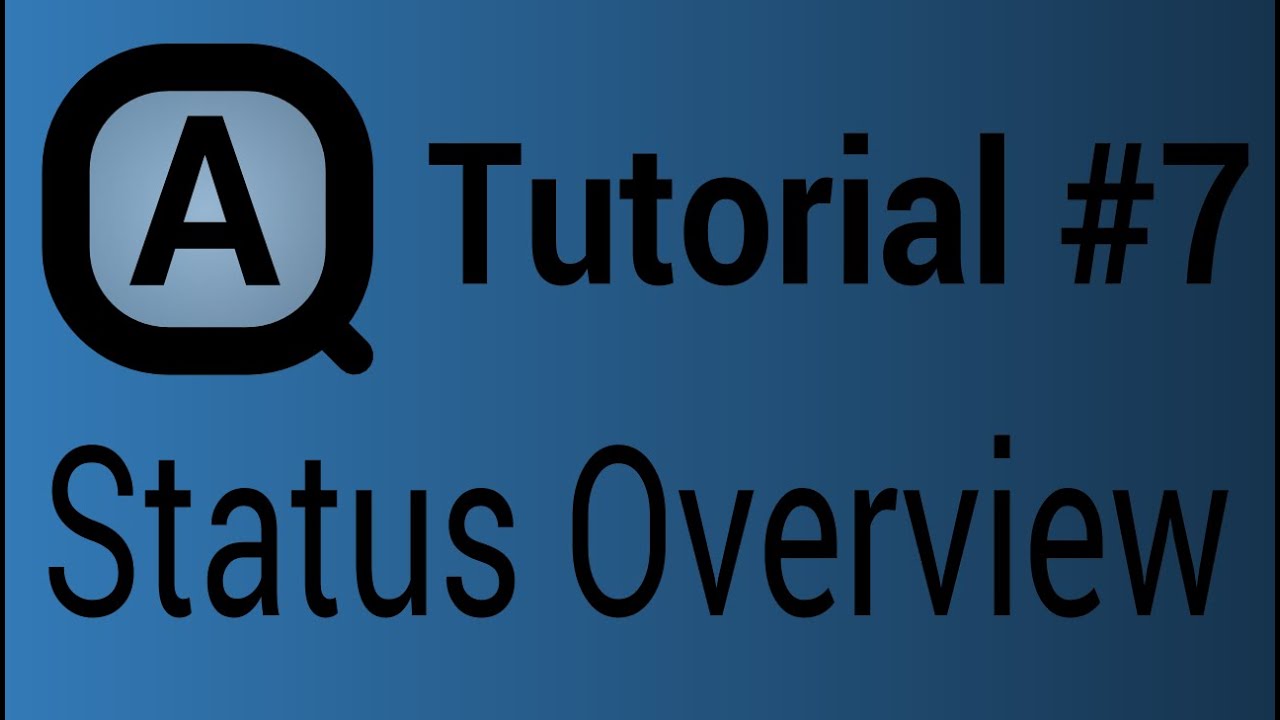 QAssist Tutorial #7: Status Overview - YouTube