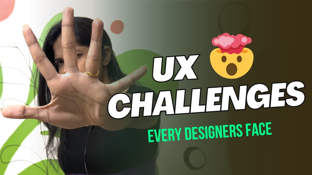 5 UX Challenges Every Designers Face! - YouTube
