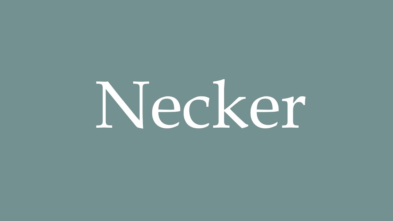 How to Pronounce ''Necker'' Correctly in French - YouTube
