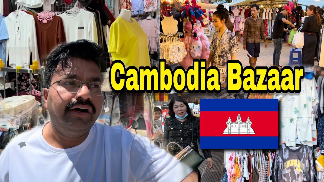 Combodia Bazar | Central Market Cambodia | Clothing Market in Cambodia ...