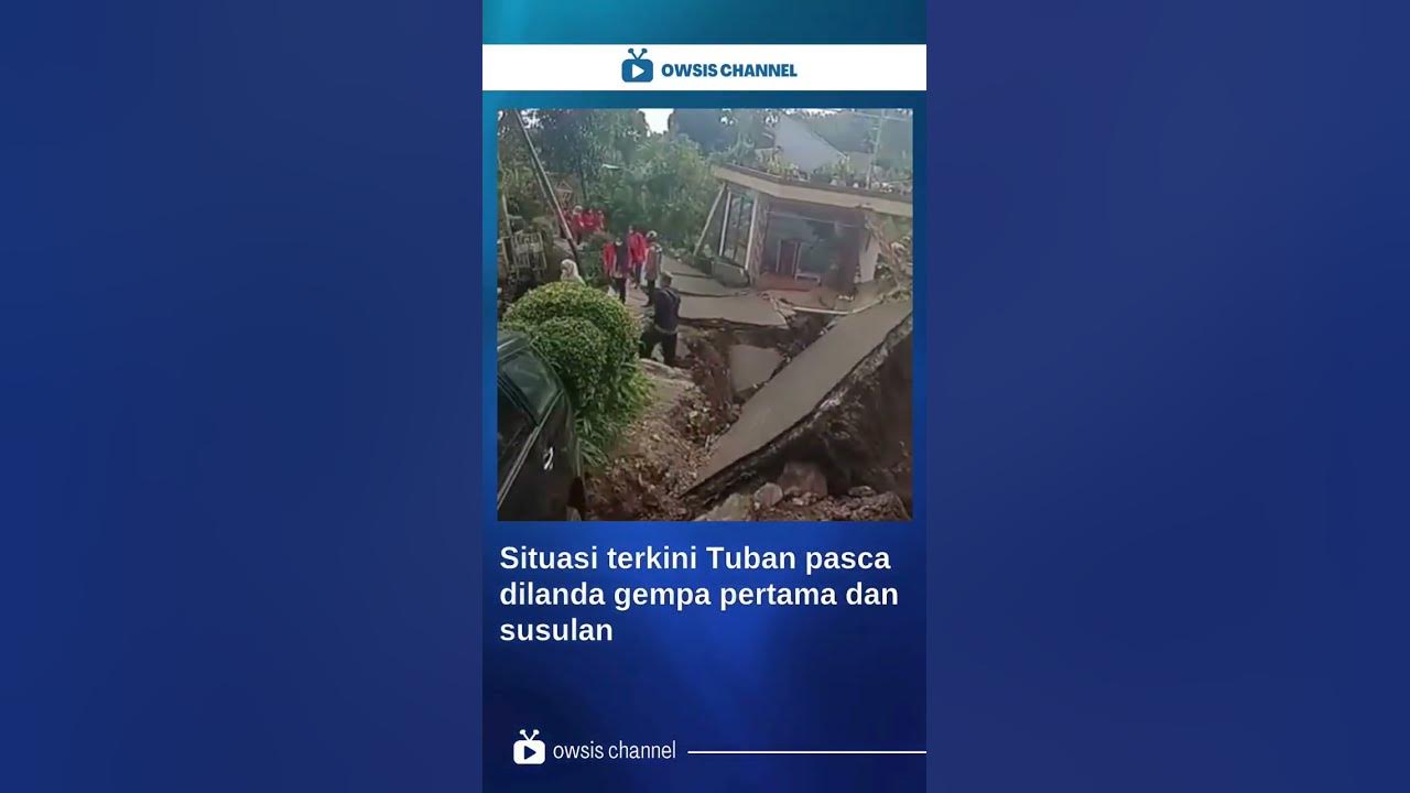 Suasana Terkini Tuban Setelah Gempa pertama dan susulan #beritaterkini - YouTube