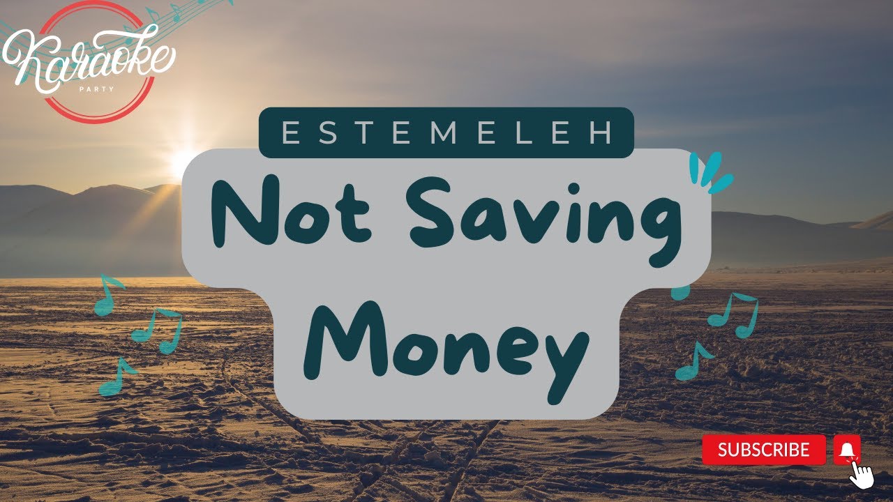 Not Saving Money - ESTEMELEH (Lyrics) - YouTube