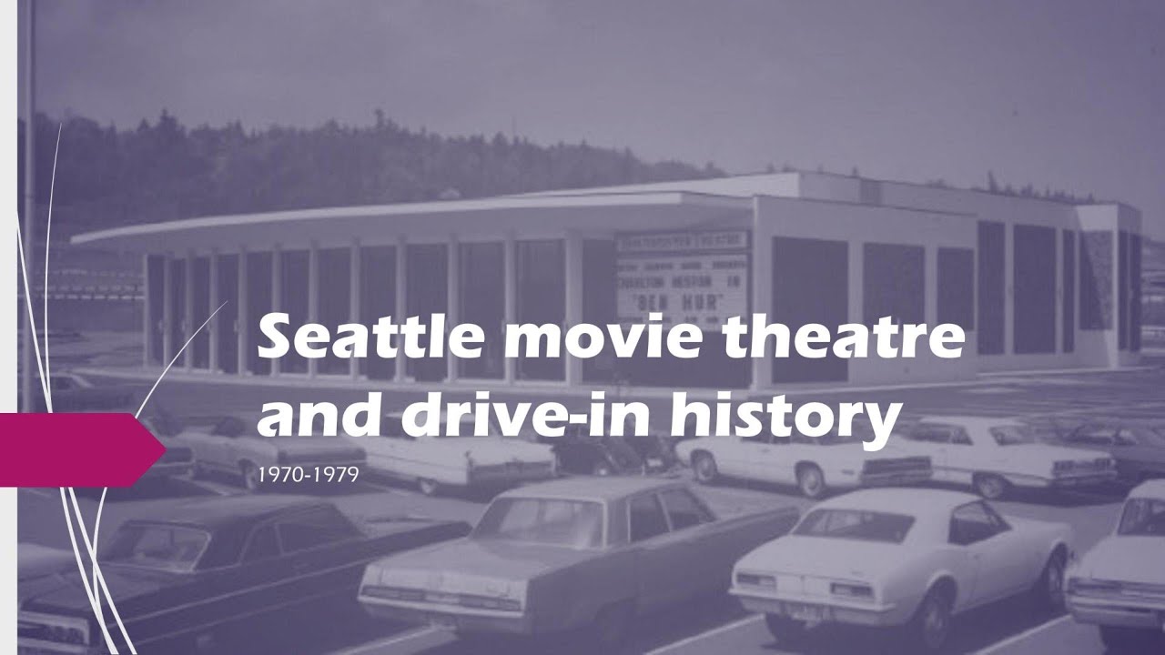 Seattle movie theatre and drive-in history 1970-1979 - YouTube