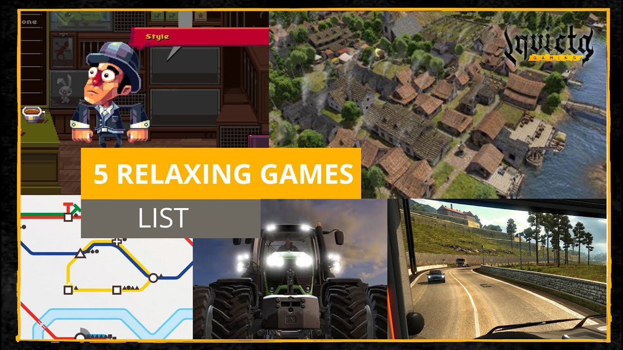 FIVE RELAXING GAMES TO PLAY AFTER WORK - YouTube