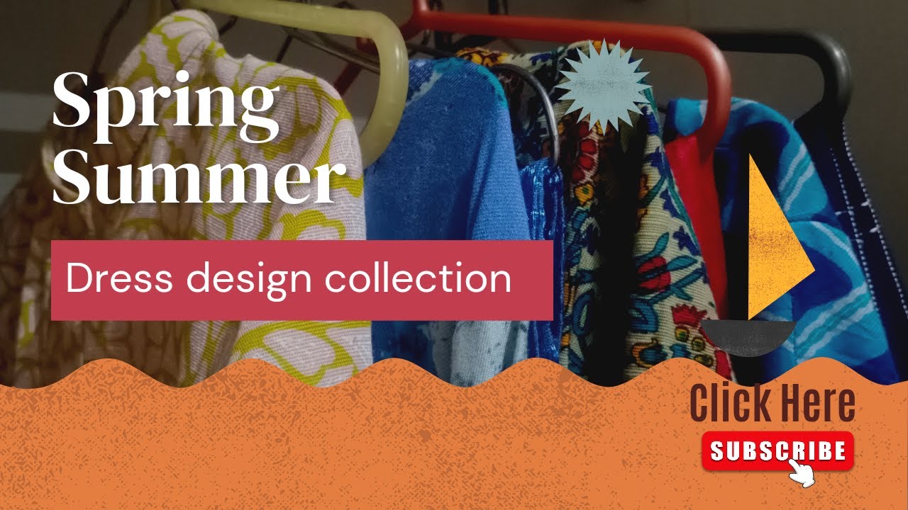Spring Summer design Collection| Spring Summer dress design👗 # ...