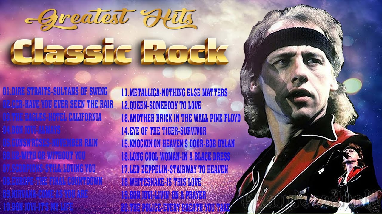 Greatest Classic Rock Songs Of All Time Best Classic Rock Songs ...
