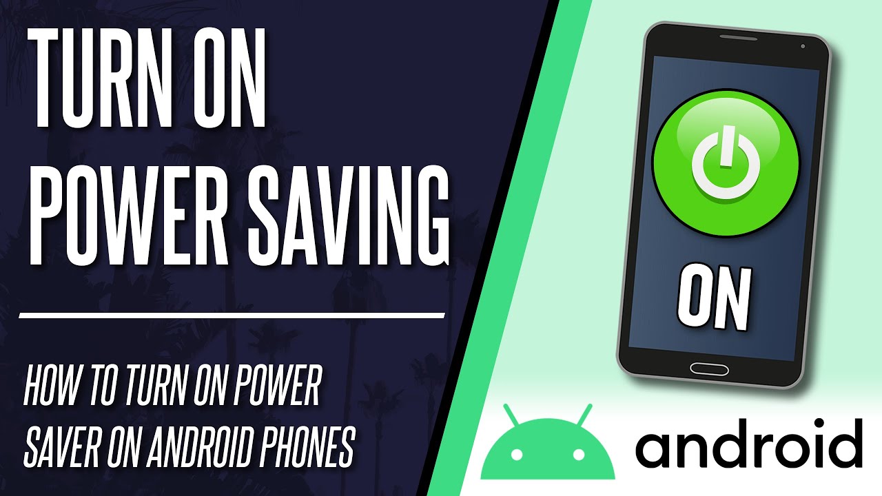 How To Turn On Power Saver On Android Phone Or Tablet YouTube how-to-turn-on-power-saver-on-android-phone-or-tablet-youtube