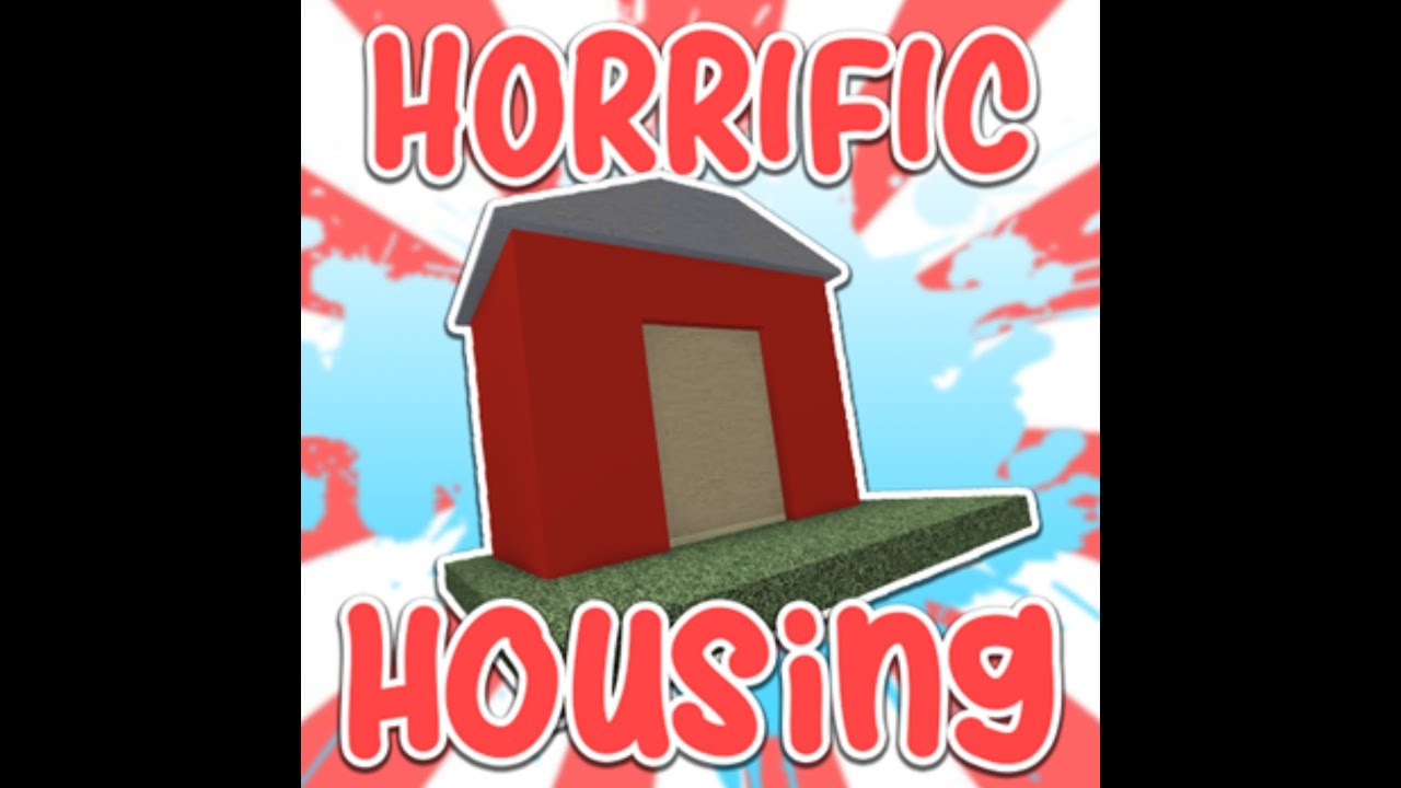 Horrific Housing - YouTube