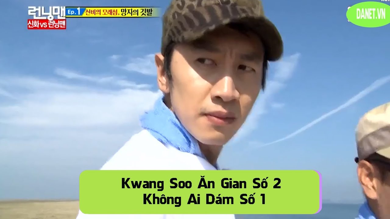 Kwang Soo Ăn Gian Số 2 Không Ai Dám Số 1 | RUNNING MAN HÀN VIETSUB ...