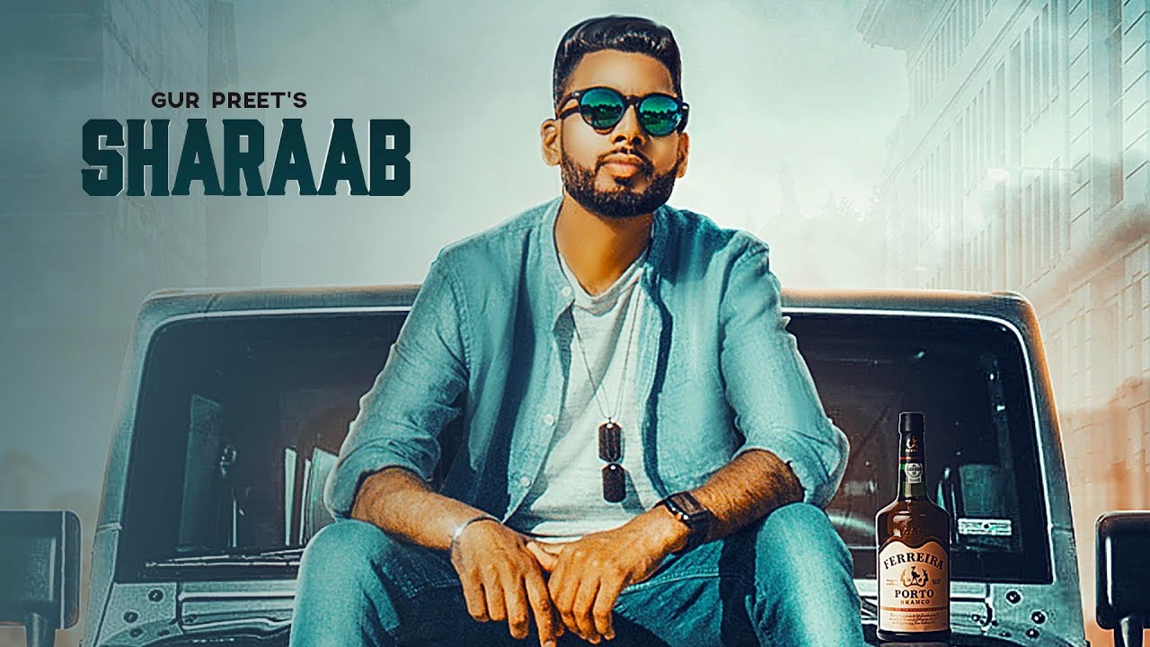 Sharaab | ( Full HD) | Gurpreet | Punjabi Songs 2019 - YouTube