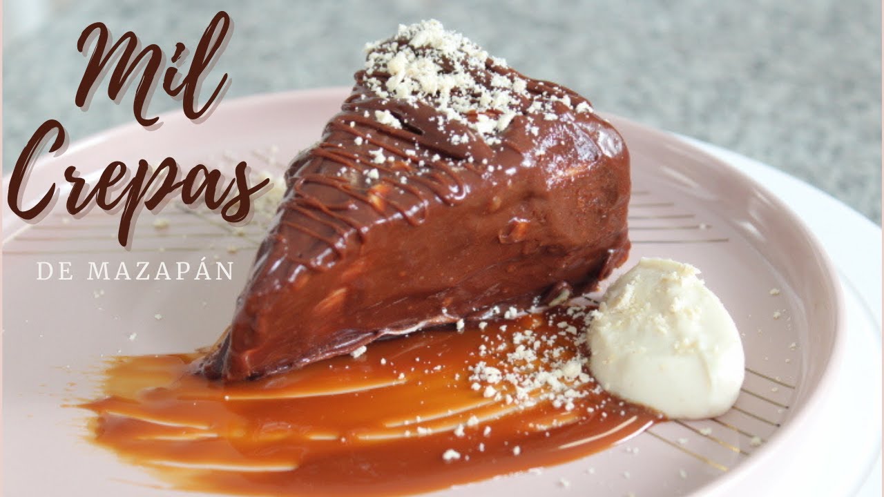 Pastel Mil Crepas de Mazapan y Chocolate (Sin Horno 😉 ) - YouTube