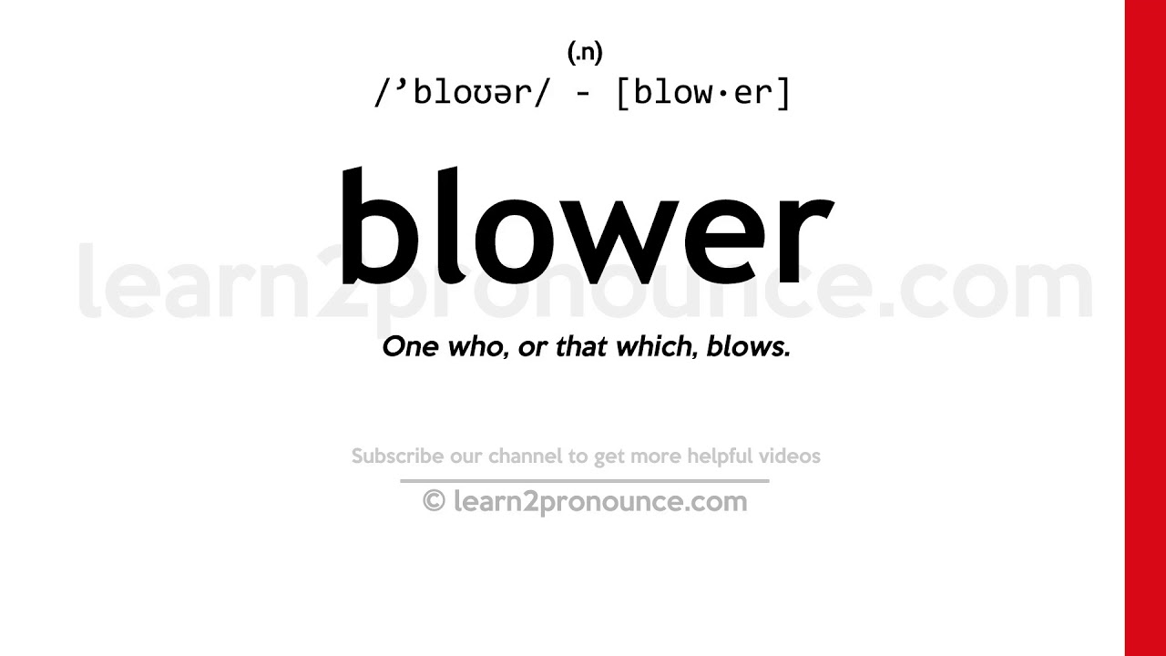 Pronunciation of Blower | Definition of Blower - YouTube