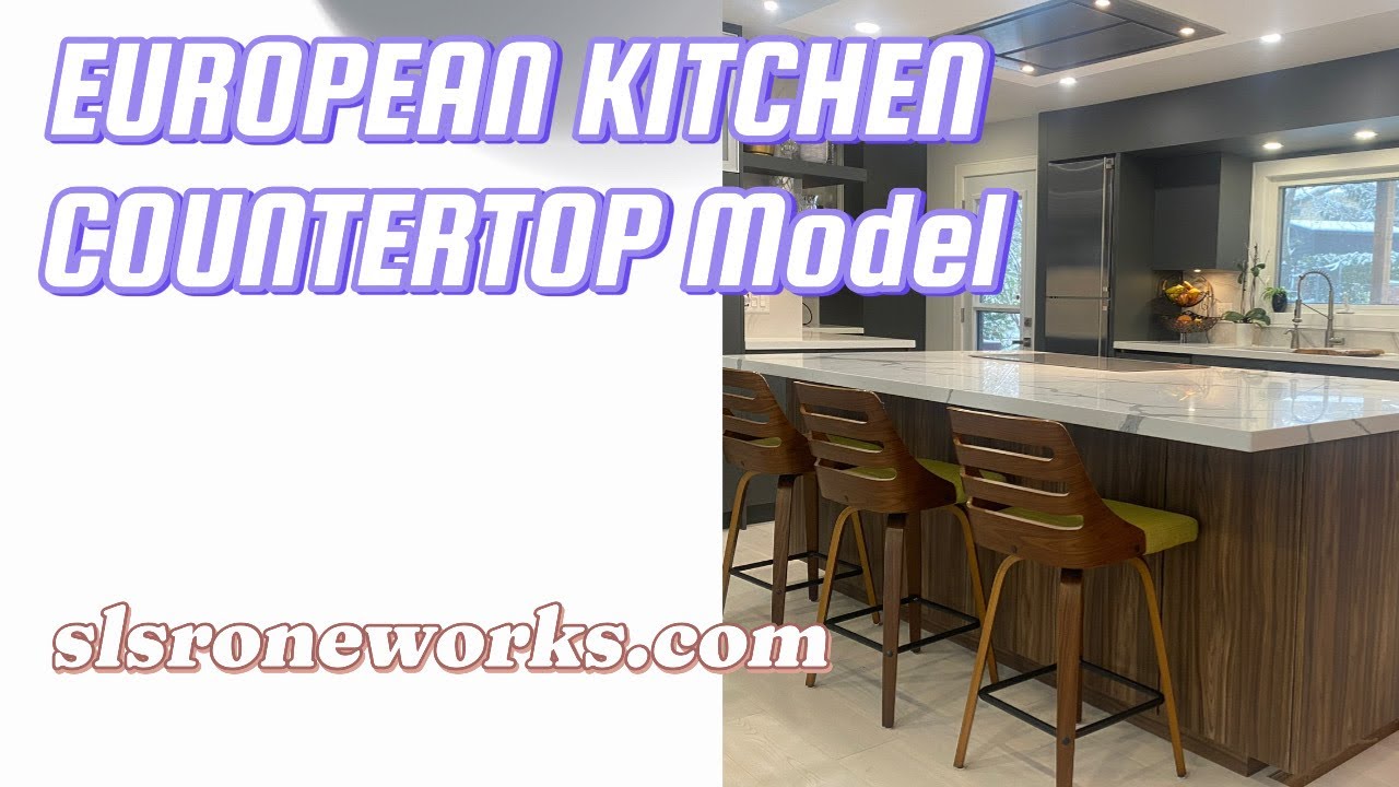 EUROPEAN KITCHEN Countertop Model #kITCHENDECORE #SLSTONEWORKS #CANADA ...