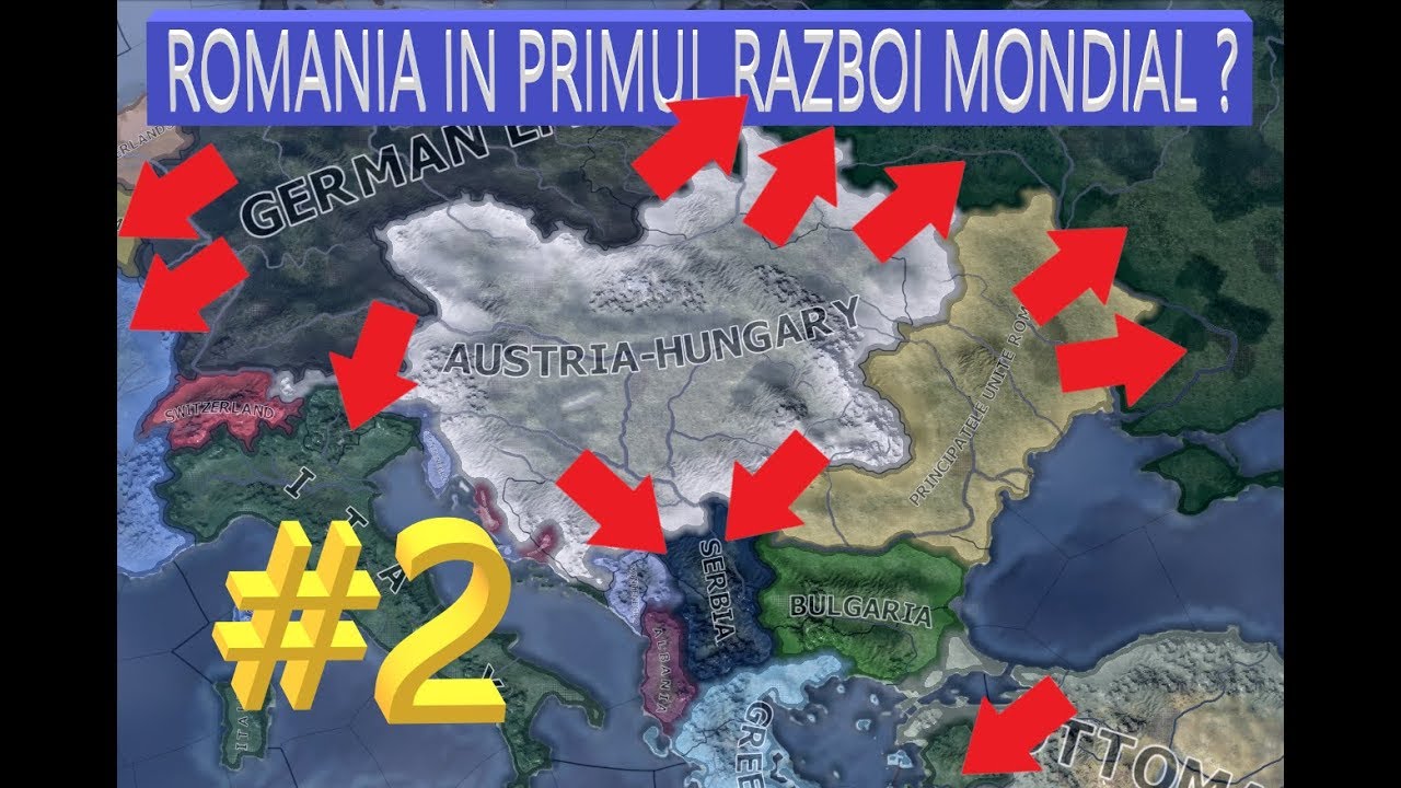 HOI4(RO) - WWI(GW) - Romania intra in Puterile Centrale - #2 - YouTube