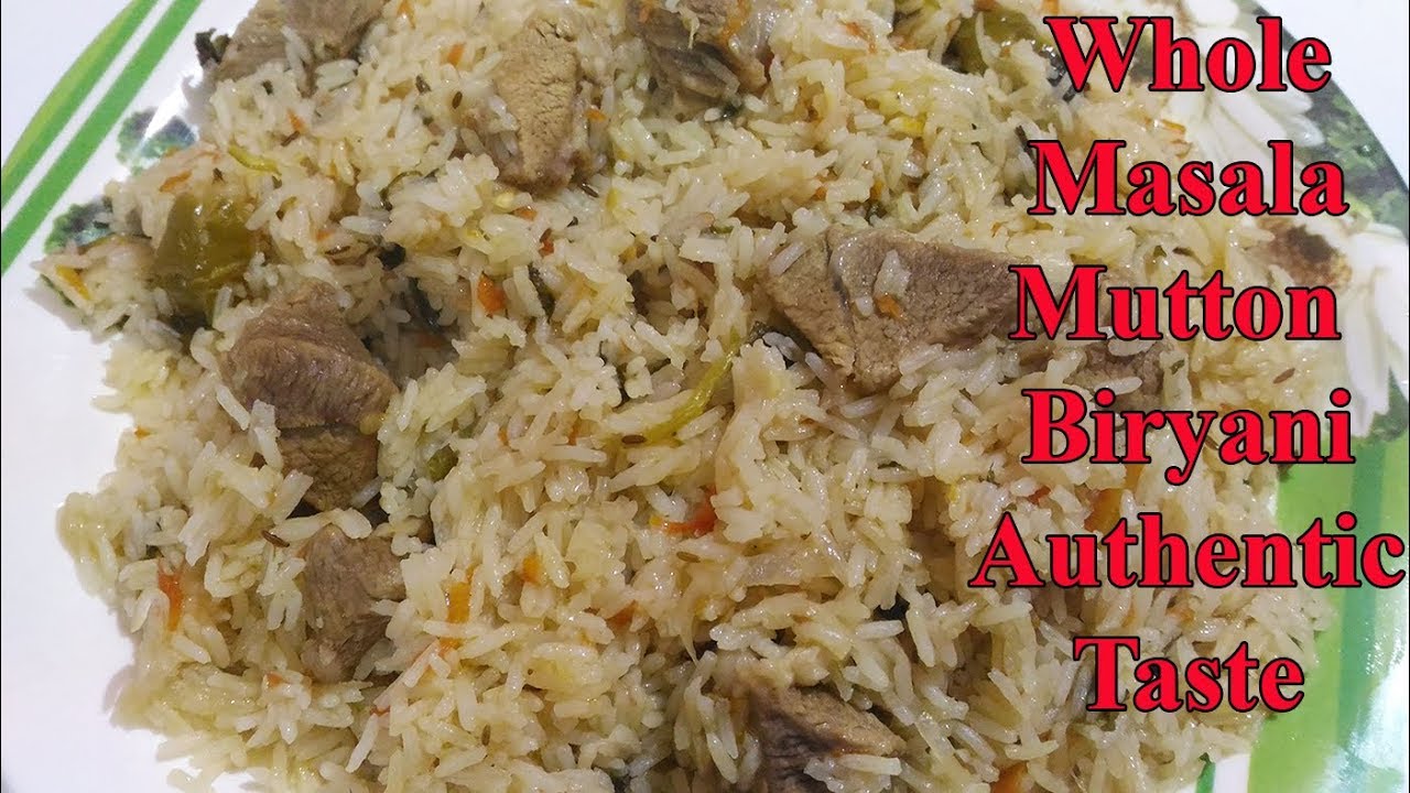 Mutton Biryani Whole Masala Authentic Taste Indian Food Recipes Best ...
