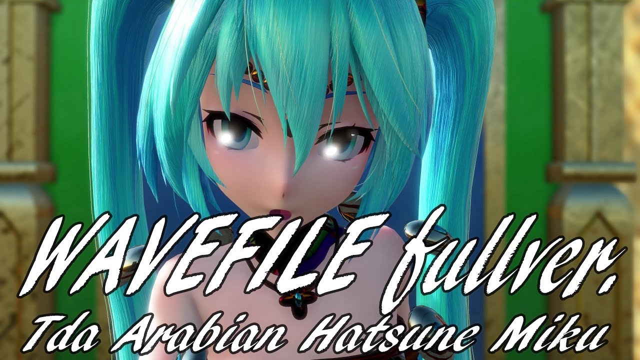 677【MMD】WAVEFILE fullver【TDA Arabian Hatsune Miku】 - YouTube