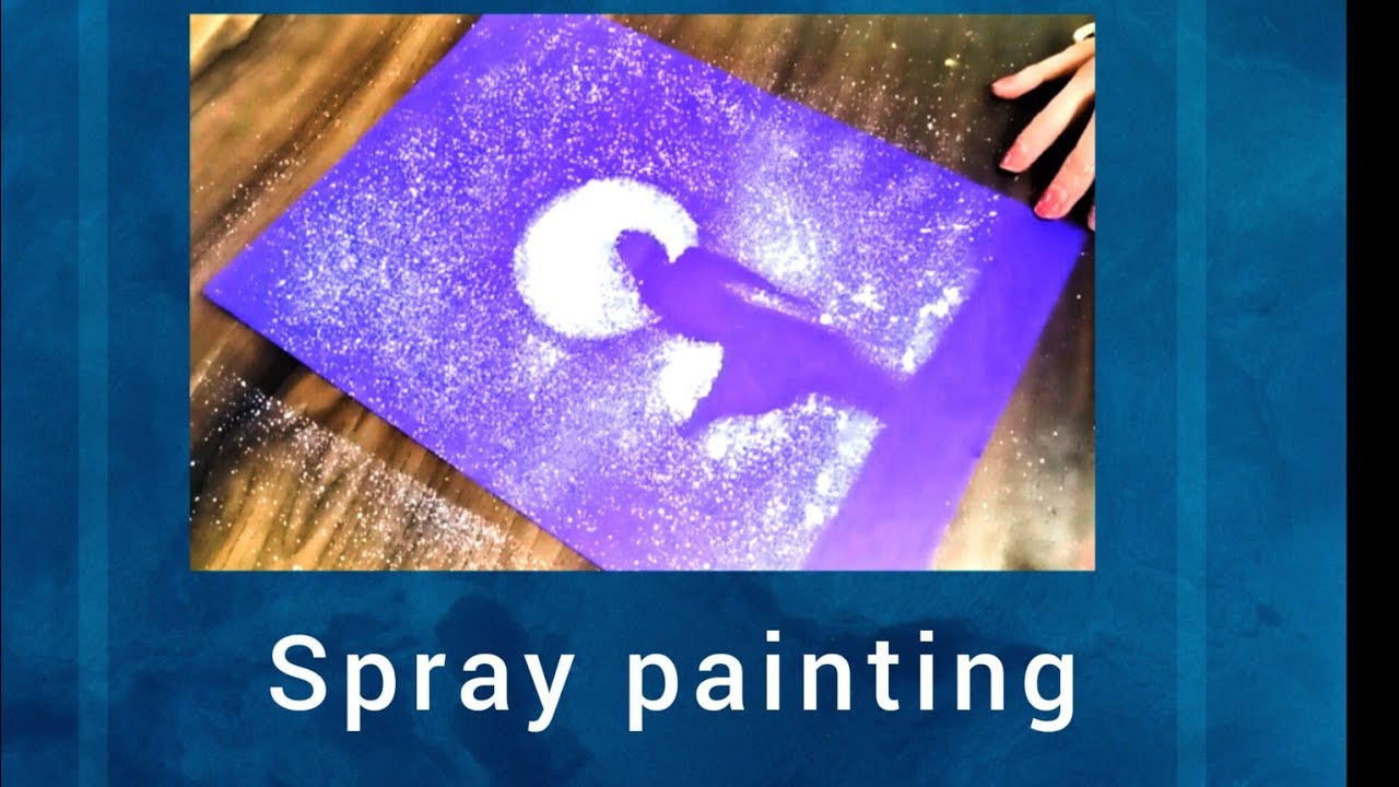Spray Painting | Moonlight Night Spray Painting for beginners - YouTube