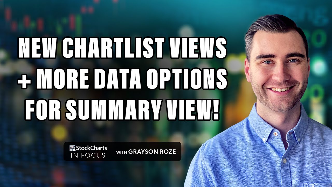 4 New ChartList Views + 9 More Data Options For Summary View | Grayson ...