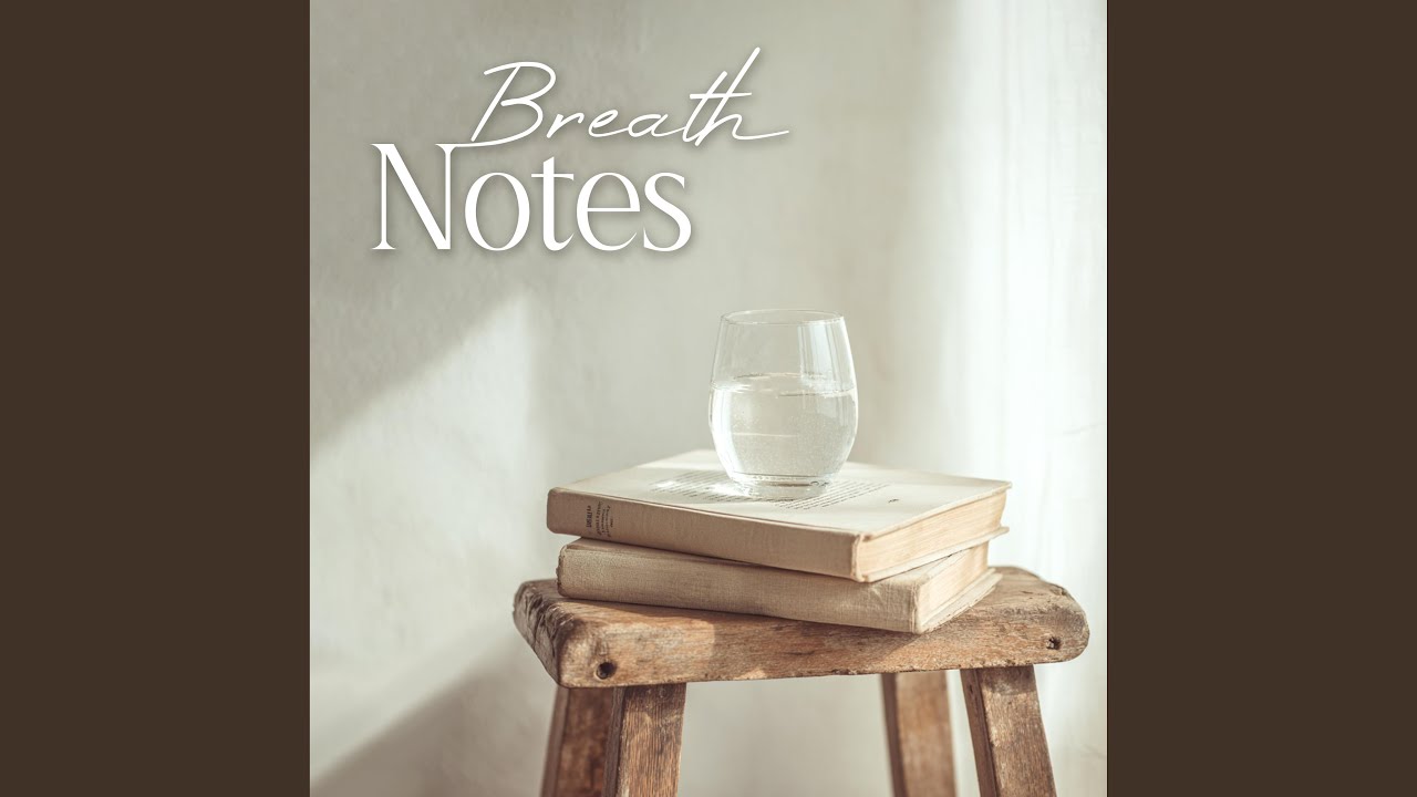 Breath Notes (feat. Helios Relaxing Space) - YouTube