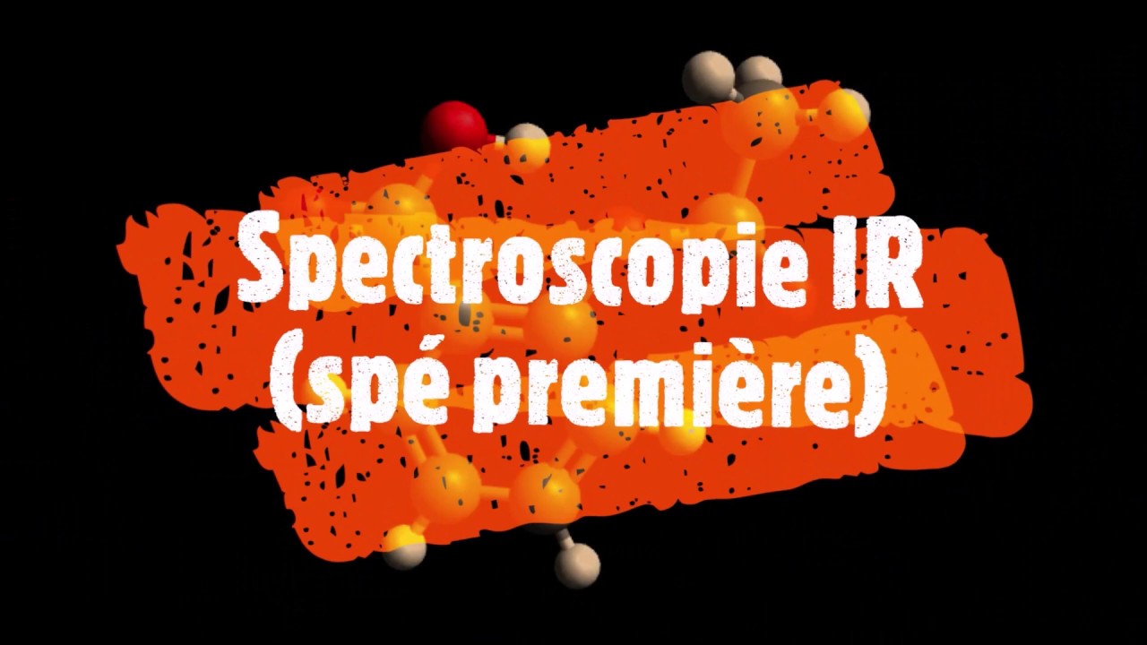 Spectroscopie IR (spé première) - YouTube