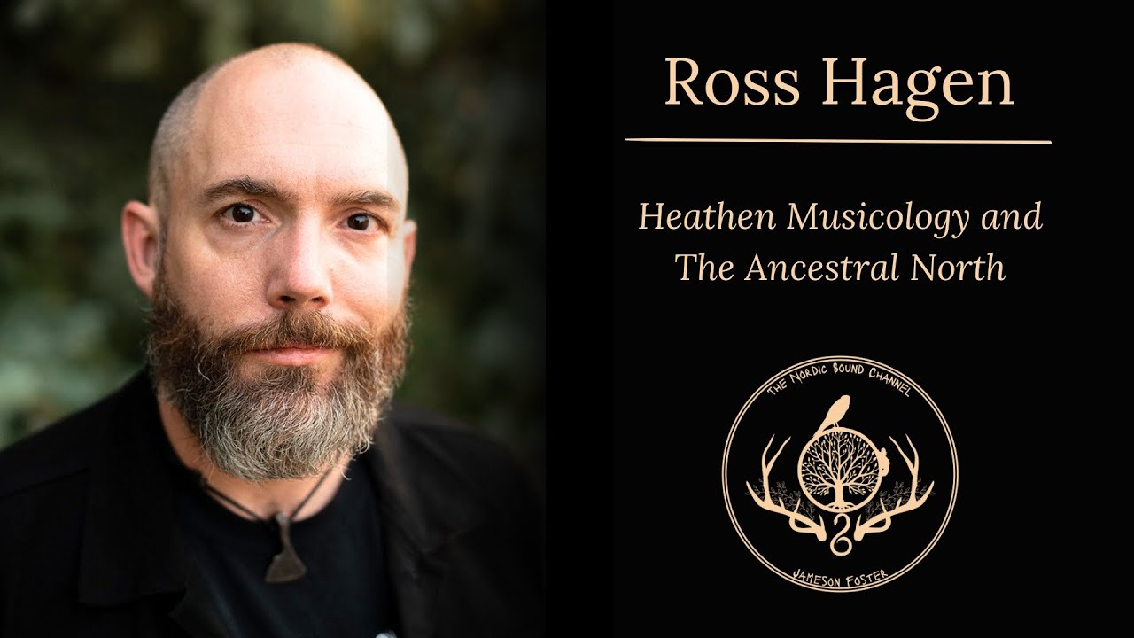 Nordic Sound Channel #31 - Heathen Musicology with Ross Hagen - YouTube