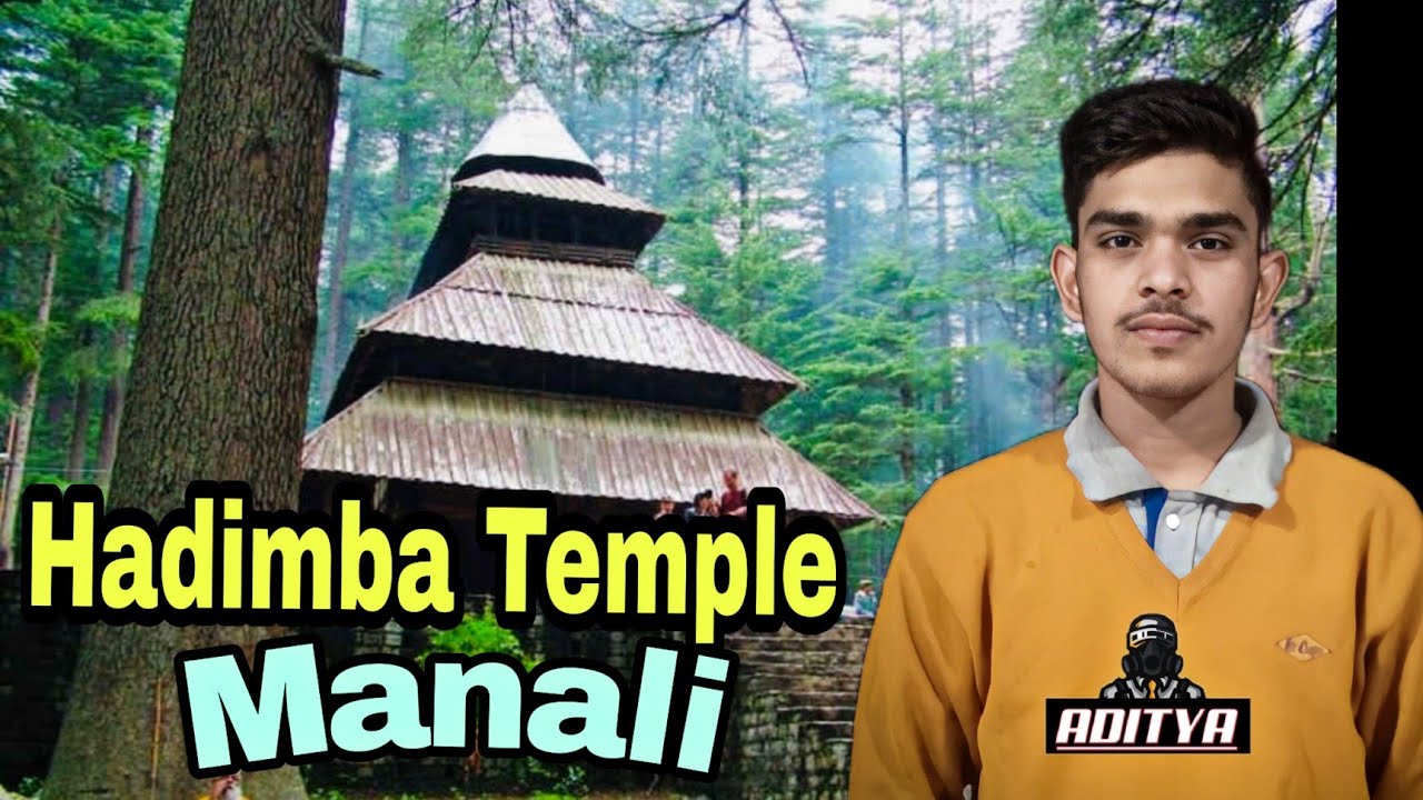 Hadimba Temple (Manali) Himachal Pradesh.Vlog By ADITYA PATHANIA - YouTube