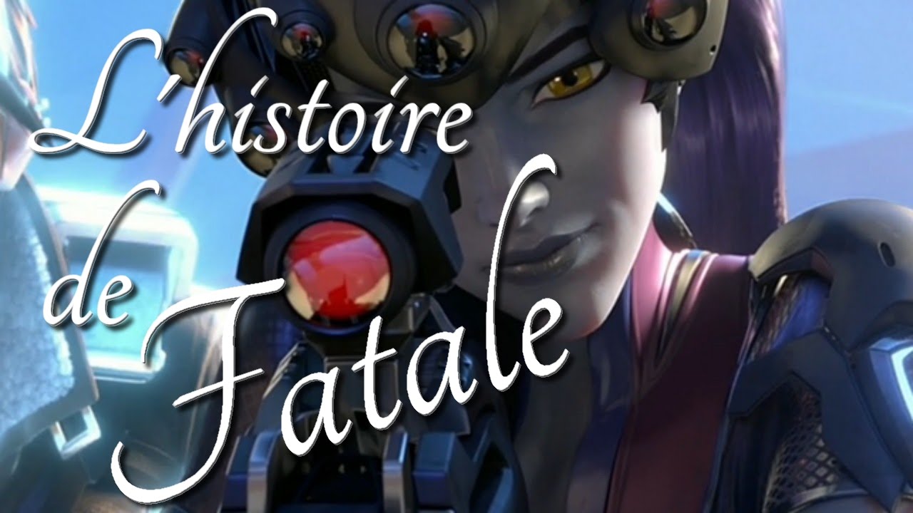 L'histoire officielle de Fatale - Overwatch - YouTube