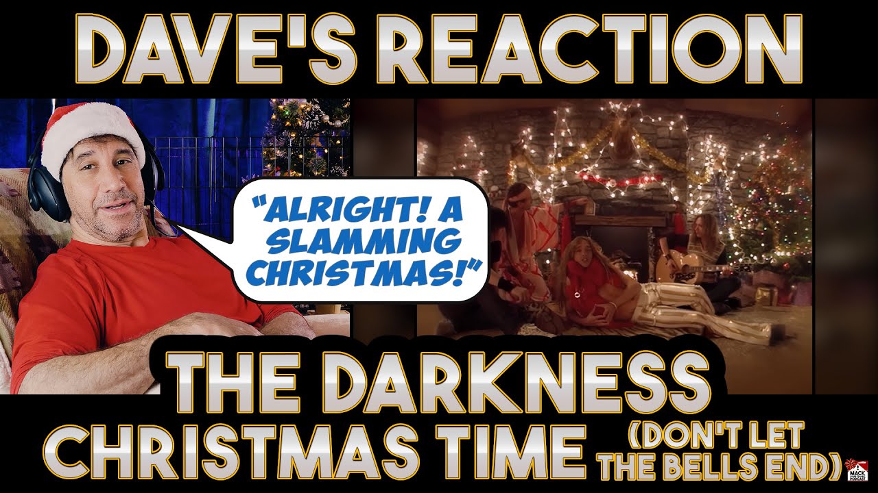 Dave's Reaction: The Darkness — Christmas Time (Don't Let The Bells End ...