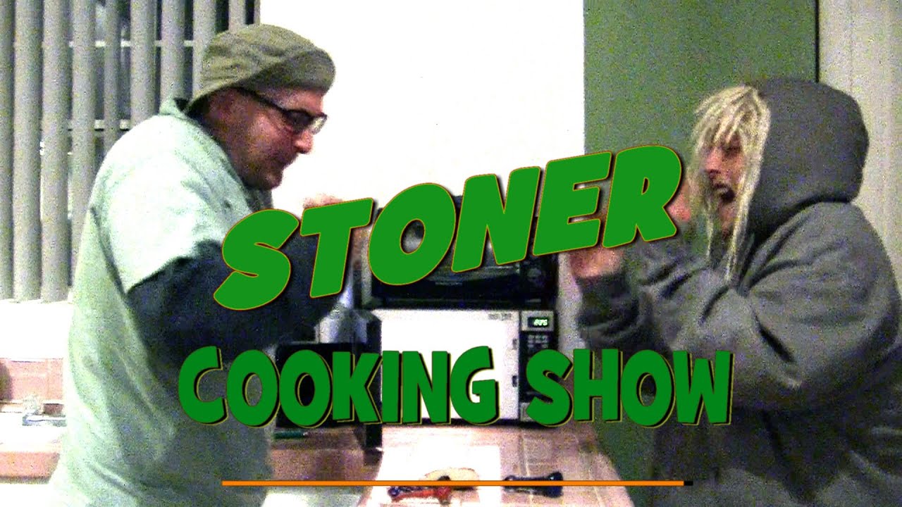 Stoner Cooking Show - YouTube