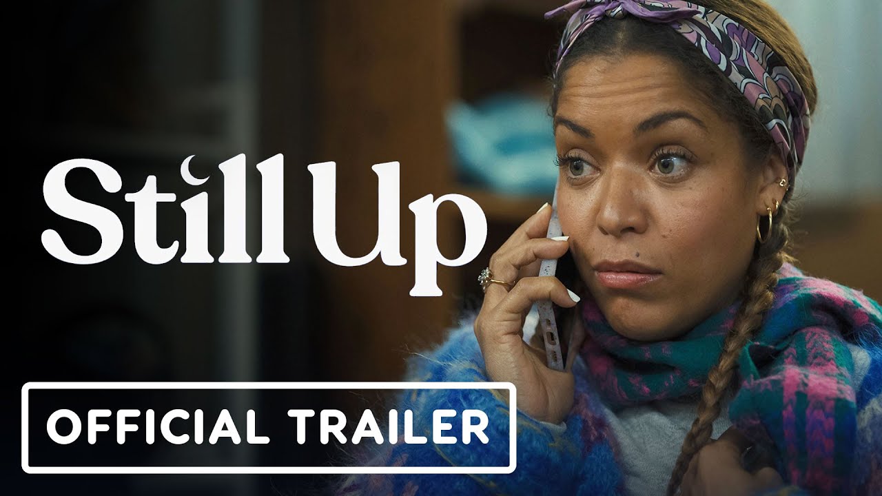 Still Up - Official Trailer (2023) Antonia Thomas, Craig Roberts - YouTube