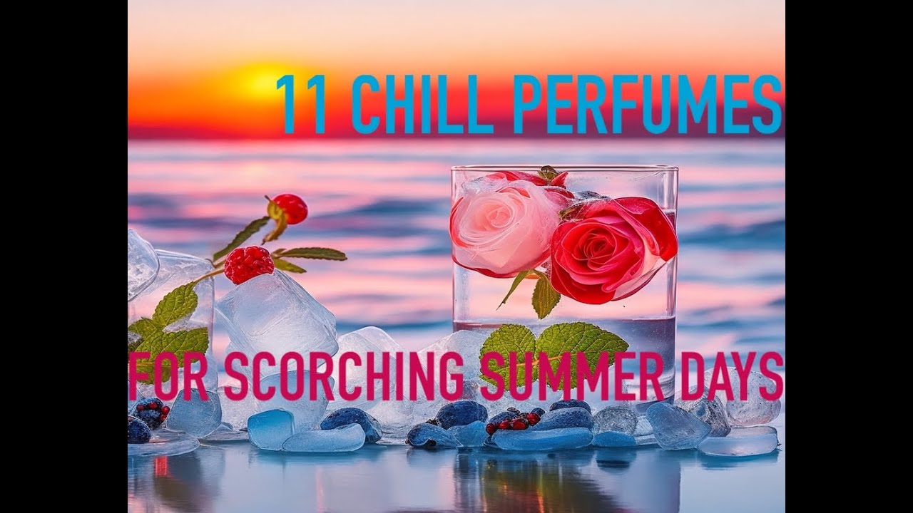 TOP 11 COOL FRAGRANCES FOR HOT DAYS, PERFUME HAUL #summerperfumes # ...