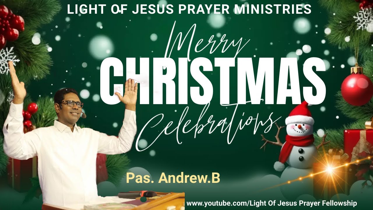 25-12-2023 || CHRISTMAS CELEBRATIONS 2023 || Message By Pas. Andrew.B ...