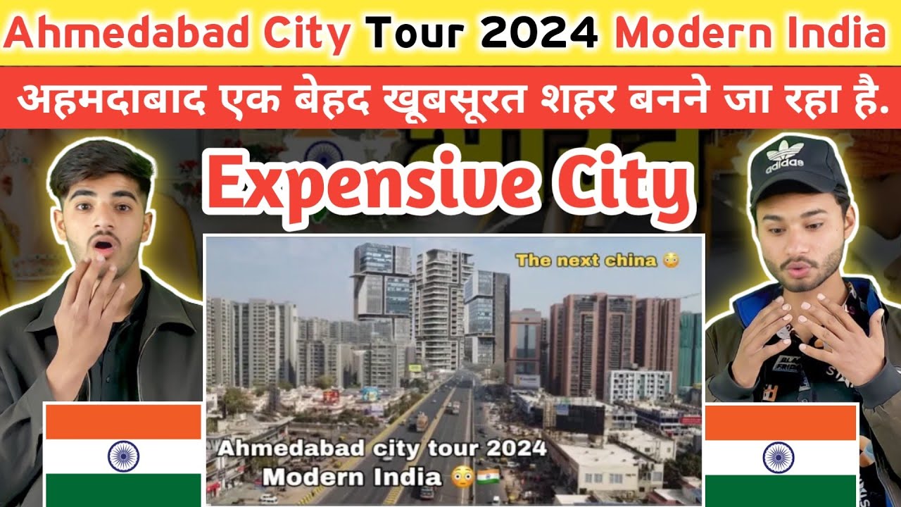Ahmedabad City Tour 2024 Modern India | Expensive City | Super Reaction ...