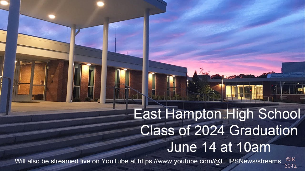 East Hampton High School Class of 2024 Graduation Ceremony - YouTube