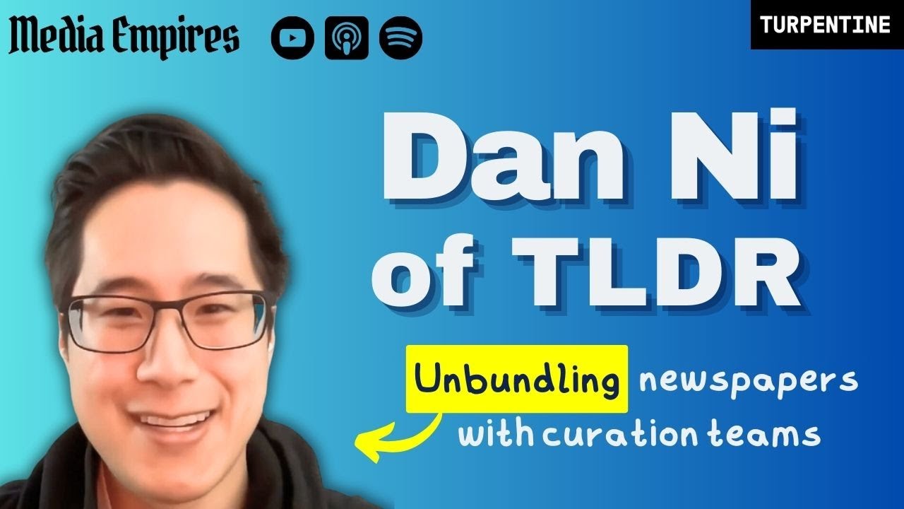 Dan Ni of TLDR on Curating the Paper of Record for Tech - YouTube