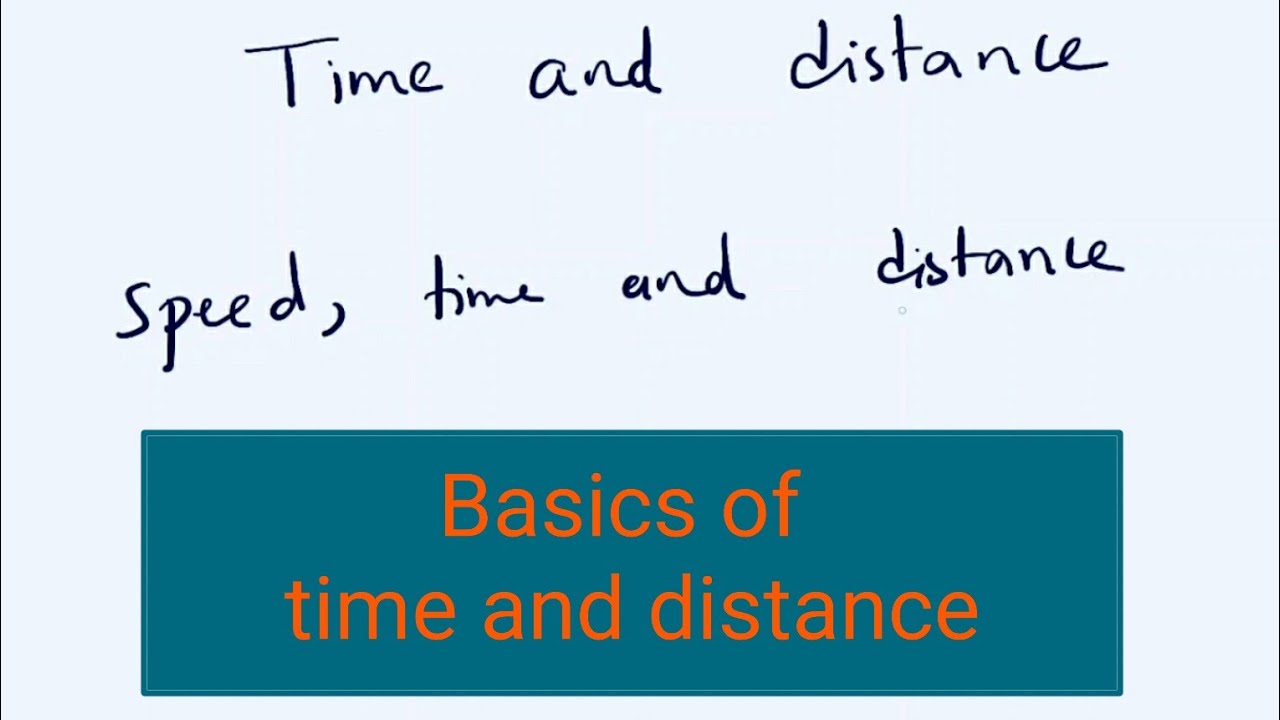 Basic concepts of time and distance - YouTube