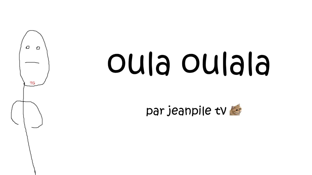 oula oulala - YouTube