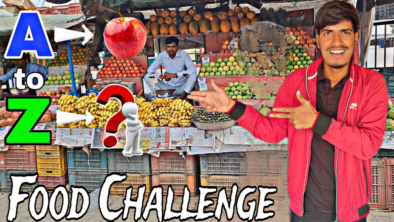 A to Z food challenge // new challenge // amazing experience // क्या ...