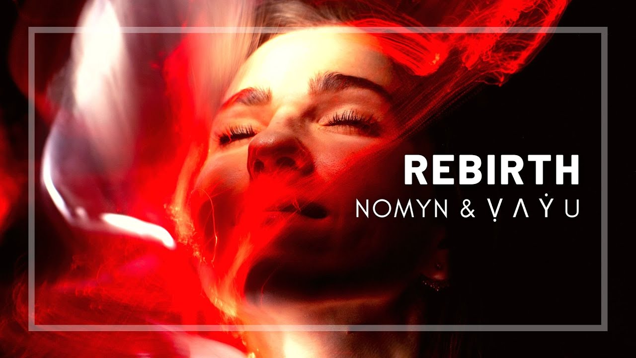 Rebirth by Nomyn & Ṿ Ʌ Ẏ U | Wave/Electronic - YouTube